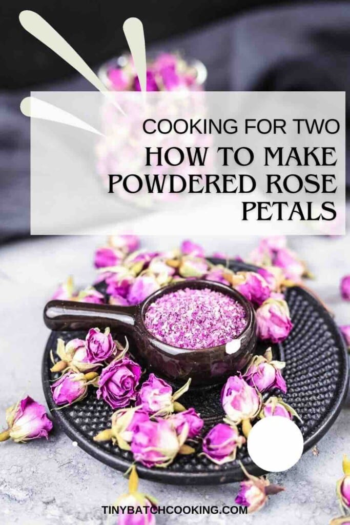 How To Make Powdered Rose Petals - Tiny Batch Cooking