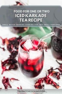 Iced Karkade Tea Recipe - Tiny Batch Cooking