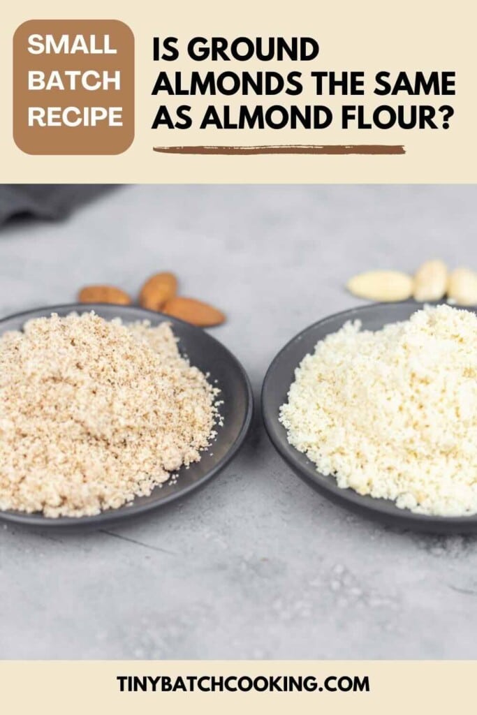 Is Ground Almonds the Same as Almond Flour? - Tiny Batch Cooking