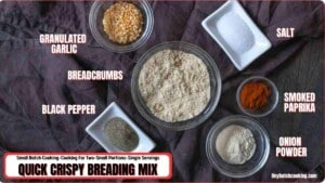 Quick Crispy Breading Mix - Tiny Batch Cooking